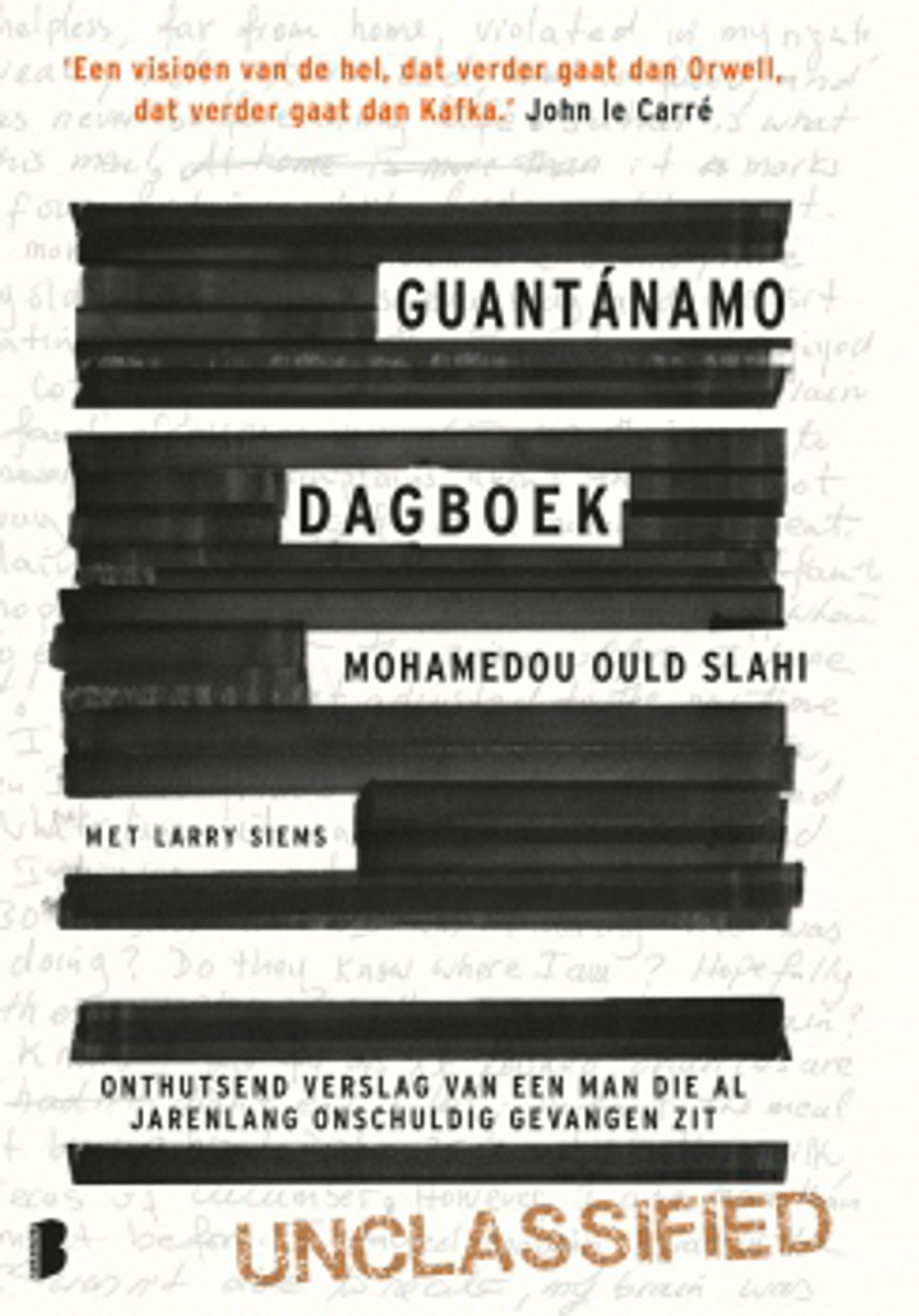 Dagboek Guantánamo - Mohamedou Ould Slahi, Larry Siems - De Wereld ...