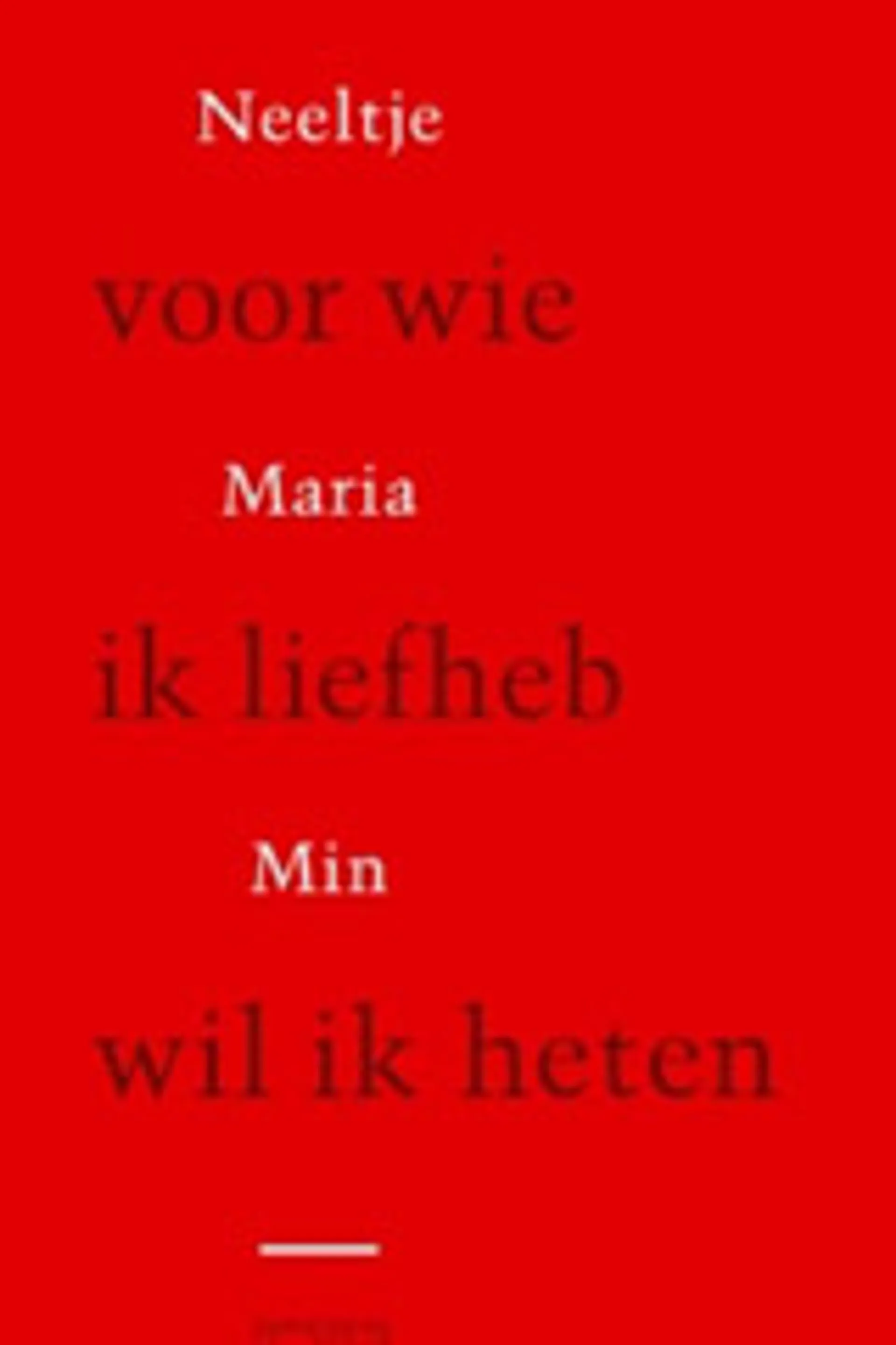 Neeltje Maria Min - Voor wie ik liefheb wil ik heten - De Wereld Draait ...